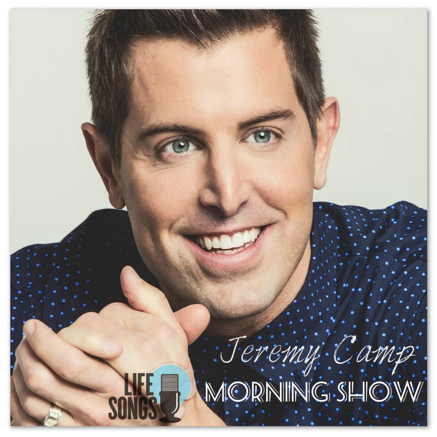 Jeremy Camp | Morning Show | Lifesongs.com